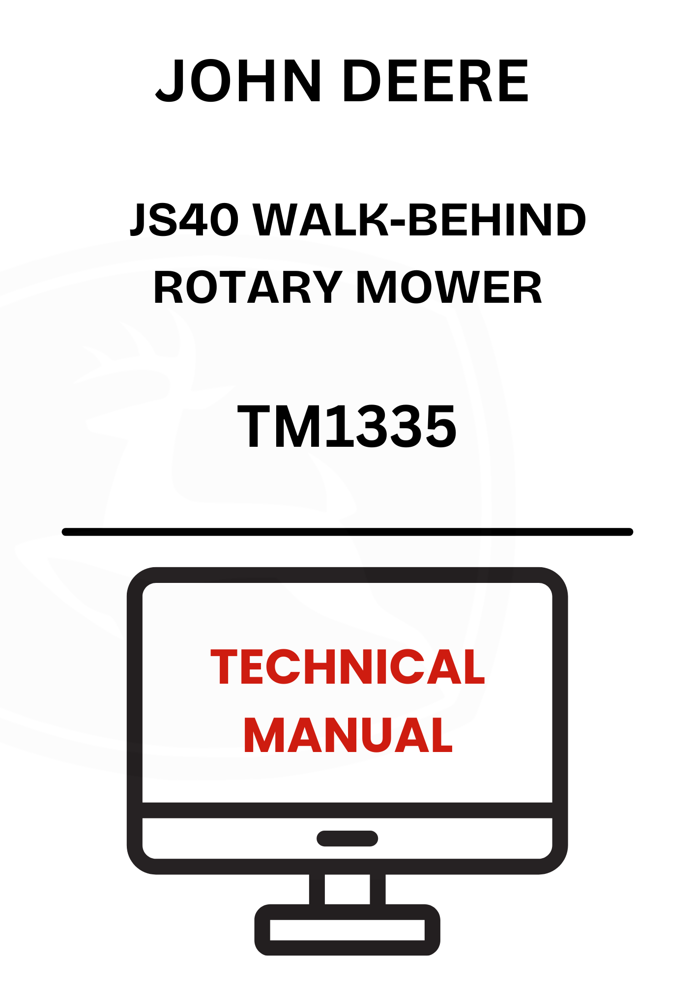 JOHN DEERE JS40 WALK-BEHIND ROTARY MOWER TECHNICAL MANUAL TM1335 ...